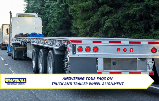 Answering Your FAQs on Truck and Trailer Wheel Alignment | Marshall ...